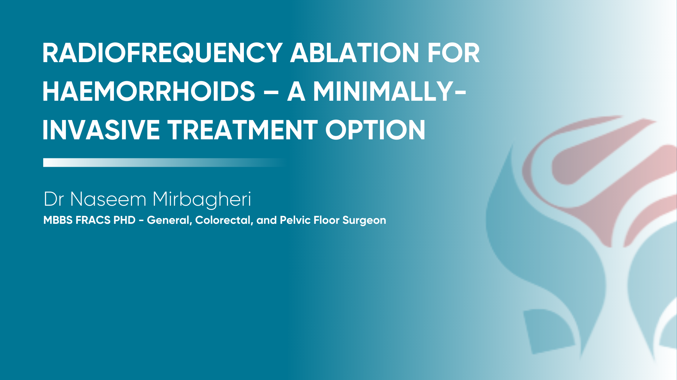 Radiofrequency Ablation For Haemorrhoids A Minimally Invasive